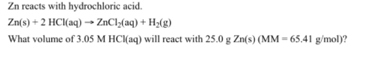 Solved Zn reacts with hydrochloric acid. | Chegg.com