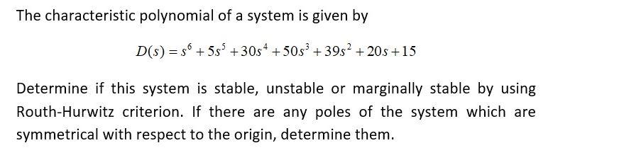 Solved The characteristic polynomial of a system is given by | Chegg.com