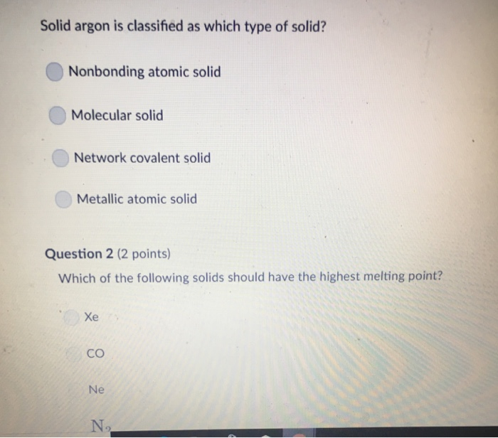 Solved Solid argon is classified as which type of solid? | Chegg.com