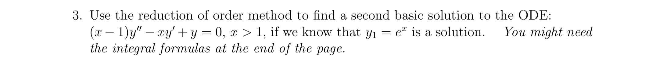 Solved 3. Use the reduction of order method to find a second | Chegg.com