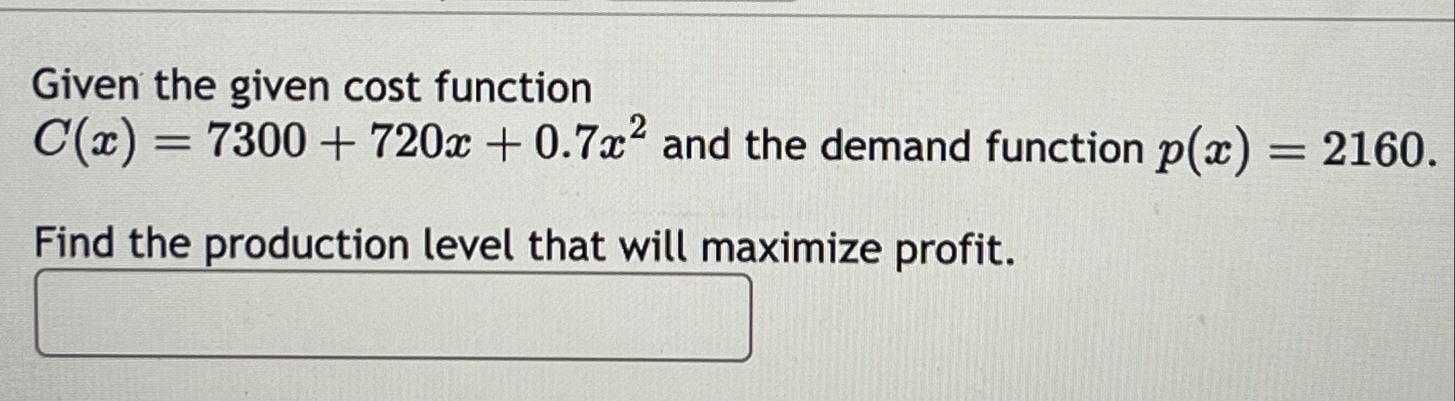 Solved Given the given cost function C(x)=7300+720x+0.7x2 | Chegg.com