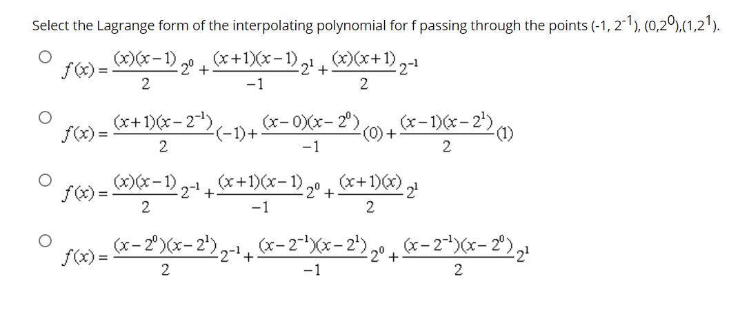 Solved Select the Lagrange form of the interpolating | Chegg.com