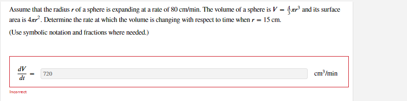 Solved Assume that the radius r of a sphere is expanding at | Chegg.com
