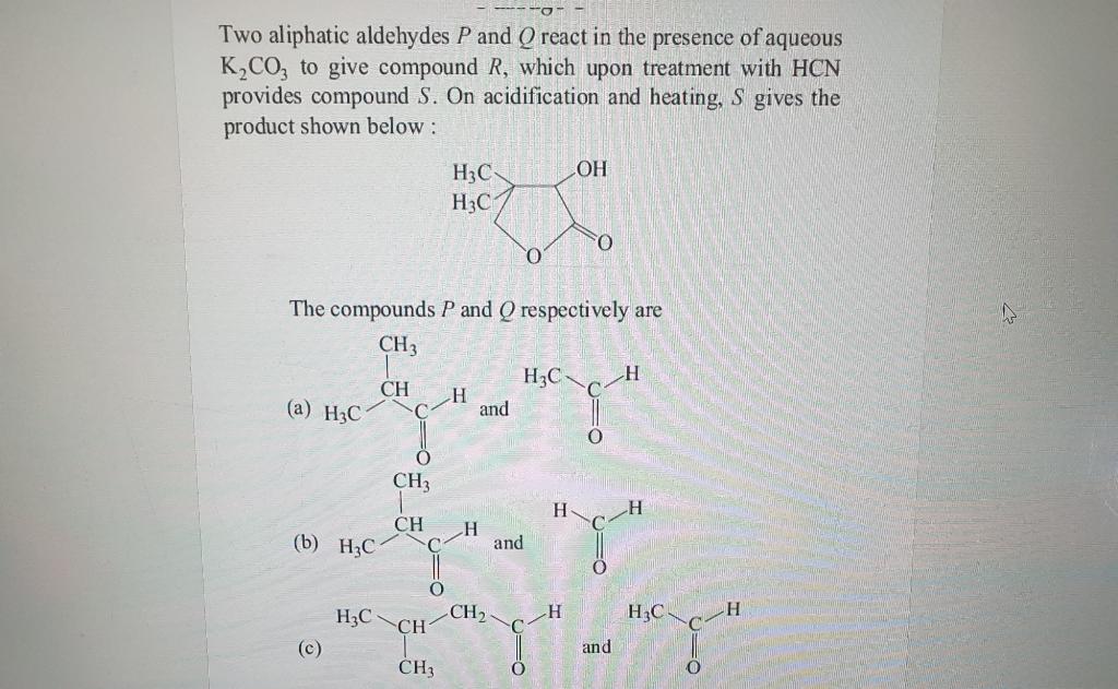 Solved Two aliphatic aldehydes P and Q react in the presence | Chegg.com