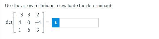 Solved Use the arrow technique to evaluate the determinant. | Chegg.com