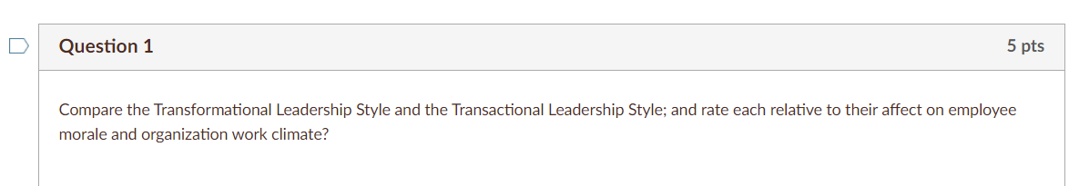 Solved Compare the Transformational Leadership Style and the | Chegg.com