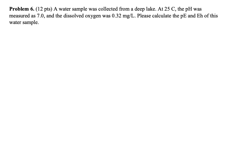 Solved Problem 6. (12 pts) A water sample was collected from | Chegg.com Solved Problem 6. (12 pts) A water sample was collected from | Chegg.com