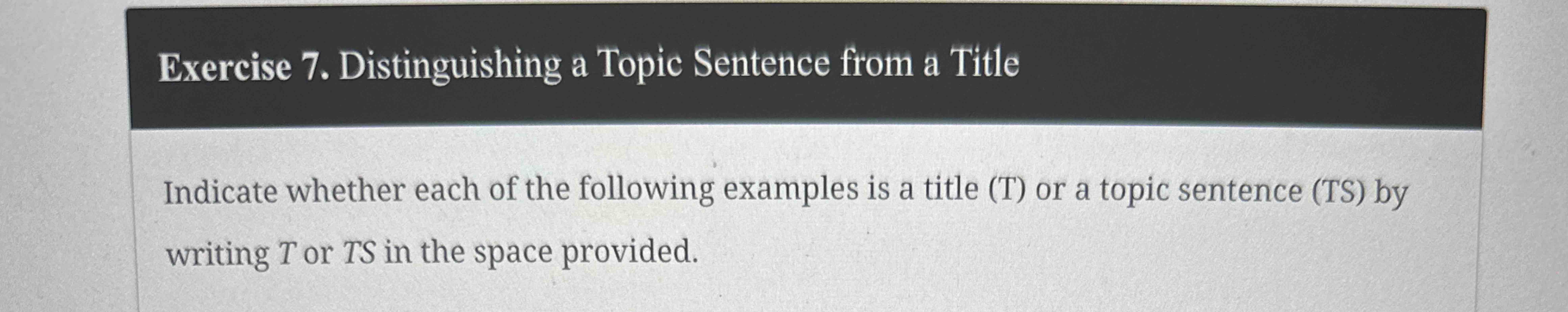 Solved Exercise 7. ﻿Distinguishing a Topic Sentence from a | Chegg.com