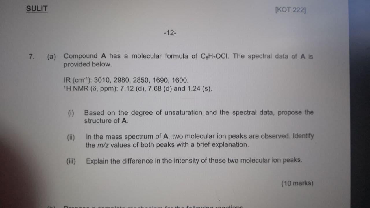 Solved Compound A has a molecular formula of C8H7OCl. The | Chegg.com