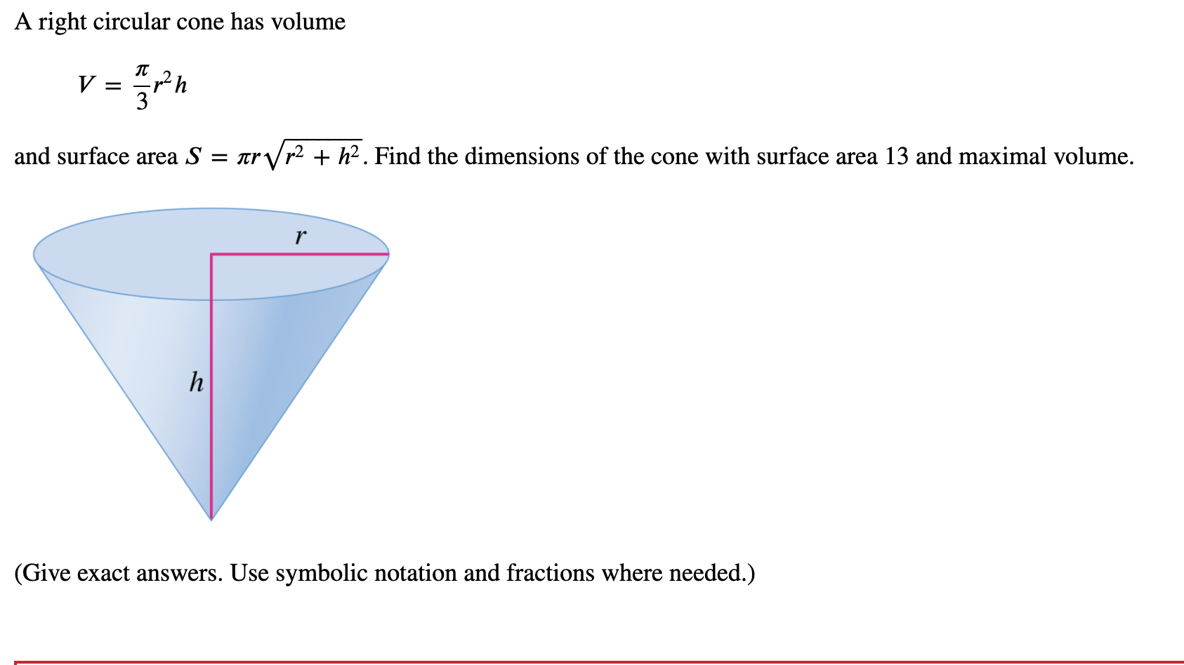Solved A right circular cone has volume п V = - p²h 3 and | Chegg.com
