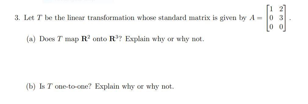 Solved 3. Let T be the linear transformation whose standard | Chegg.com