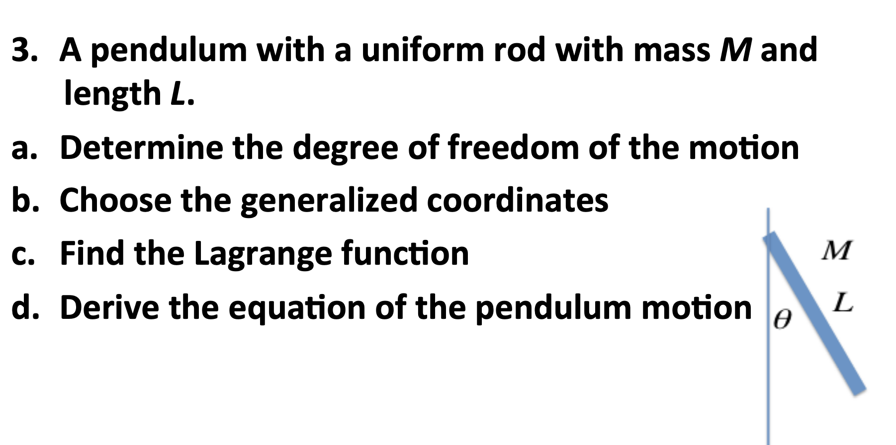 Solved 3. A pendulum with a uniform rod with mass M and | Chegg.com