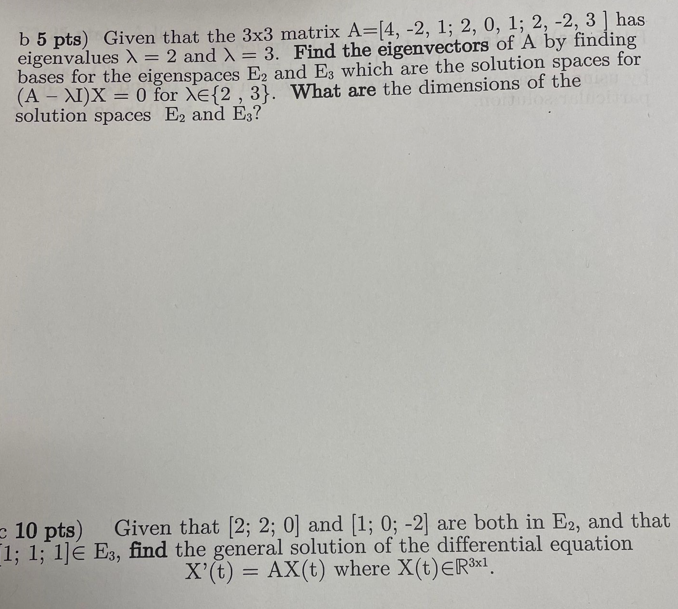 Solved b 5 pts) Given that the 3×3 matrix | Chegg.com