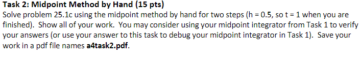 Solved Task 2: Midpoint Method by Hand ( 15 pts) Solve | Chegg.com