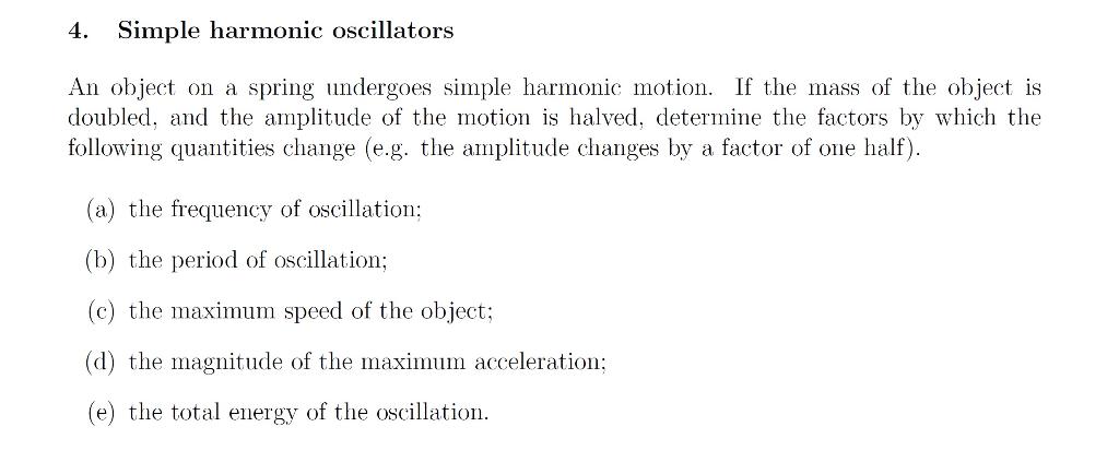 Solved 4. Simple harmonic oscillators An object on a spring | Chegg.com