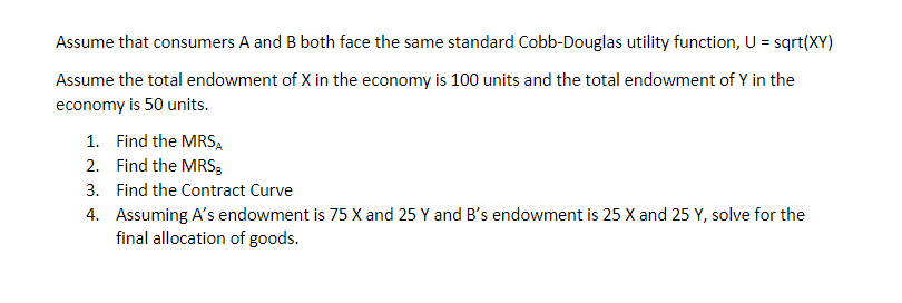 Solved Assume that consumers A and B both face the same | Chegg.com