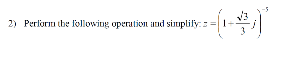 Solved Perform the following operation and simplify: z= [1+ | Chegg.com