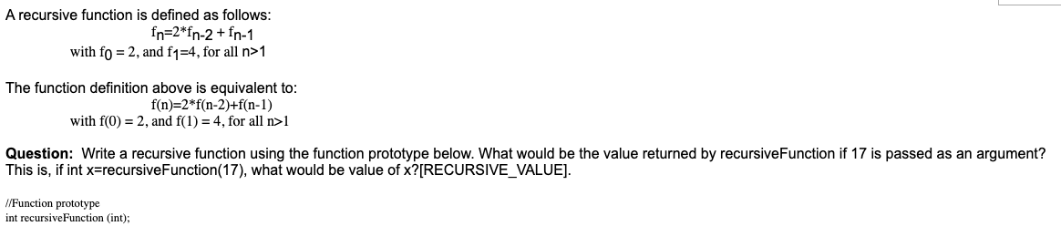 Solved A recursive function is defined as follows: | Chegg.com