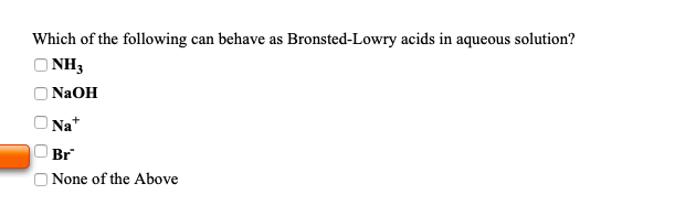 Solved Which of the following can behave as Bronsted-Lowry | Chegg.com