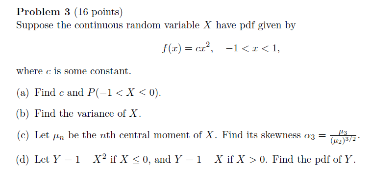 Solved Problem 3 (16 points) Suppose the continuous random | Chegg.com