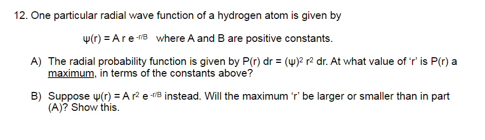 Solved 12. One particular radial wave function of a hydrogen | Chegg.com