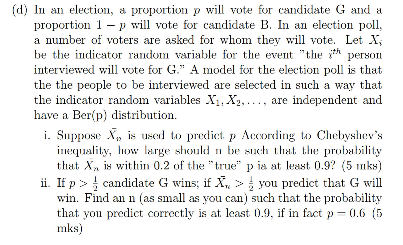 Solved (d) ﻿In an election, a proportion p ﻿will vote for | Chegg.com