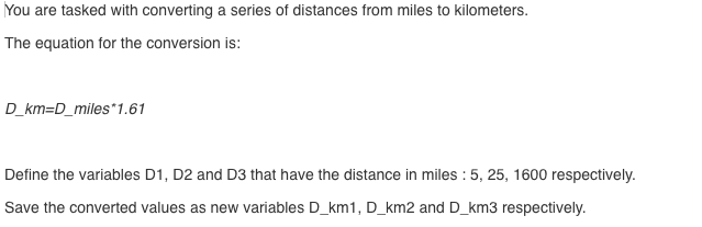 Solved You are tasked with converting a series of distances | Chegg.com