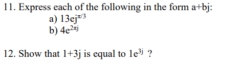 Solved Express each of the following in the form a+bj | Chegg.com