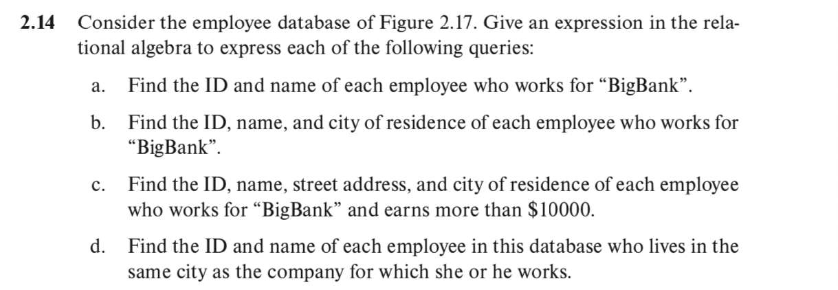 Solved .14 Consider the employee database of Figure 2.17. | Chegg.com