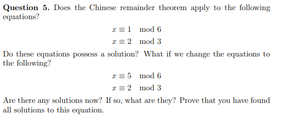 Solved Question 5. Does the Chinese remainder theorem apply | Chegg.com