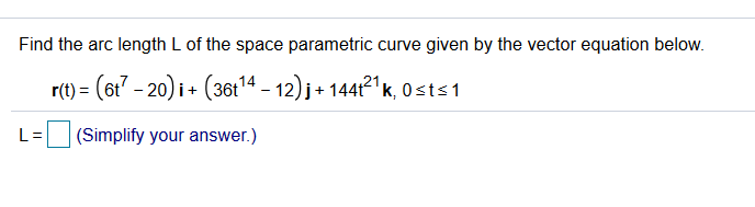 Solved Find the arc length L of the space parametric curve | Chegg.com
