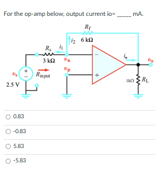 Solved For the op-amp below, output current io = mA. | Chegg.com
