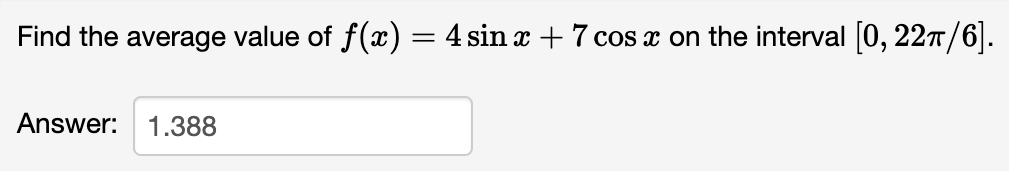 Solved Find the average value of f(x)=4sinx+7cosx on the | Chegg.com