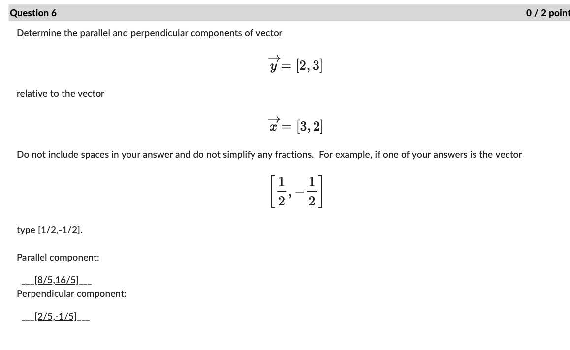 Solved Determine the parallel and perpendicular components | Chegg.com