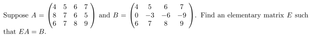 Solved 4 4 Suppose A = 5 6 7 6 7 8 5 -3 7 5 9 8 6 and B = 0 | Chegg.com