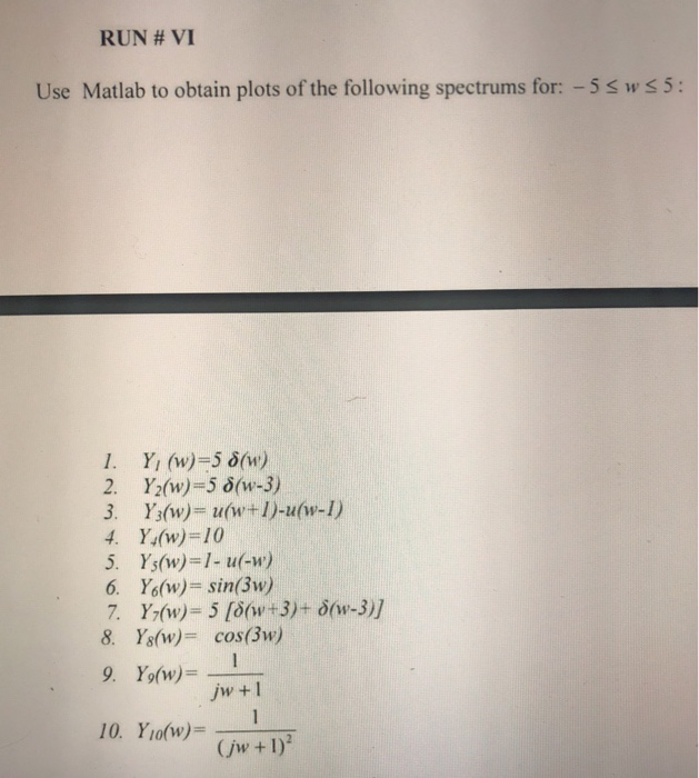 Solved RUN # VI Use Matlab to obtain plots of the following | Chegg.com