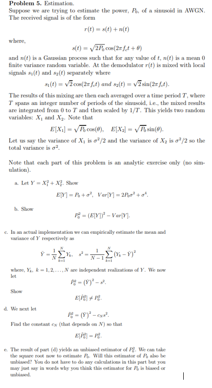 Solved Problem 5. Estimation. Suppose we are trying to | Chegg.com