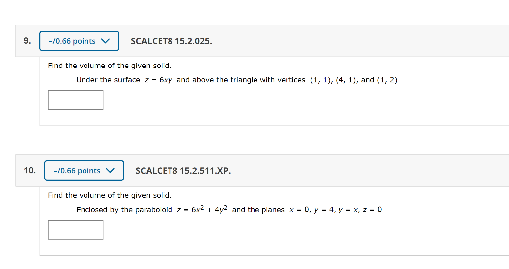 Solved 9. -/0.66 points v SCALCET8 15.2.025. Find the volume | Chegg.com