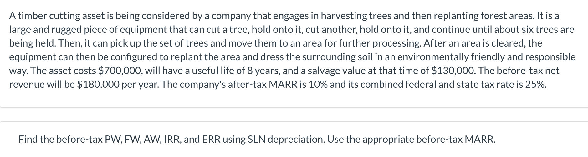 A timber cutting asset is being considered by a | Chegg.com