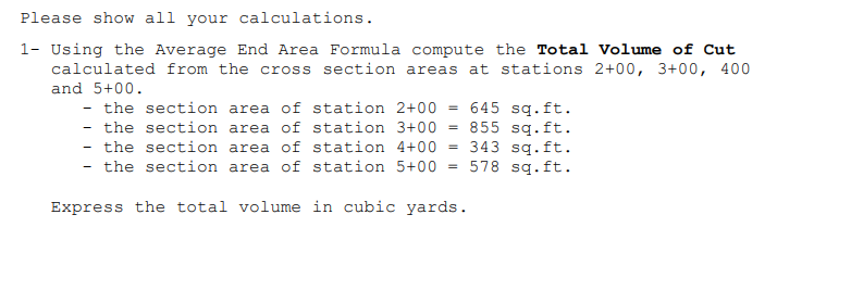 Solved Please show all your calculations. 1- Using the | Chegg.com