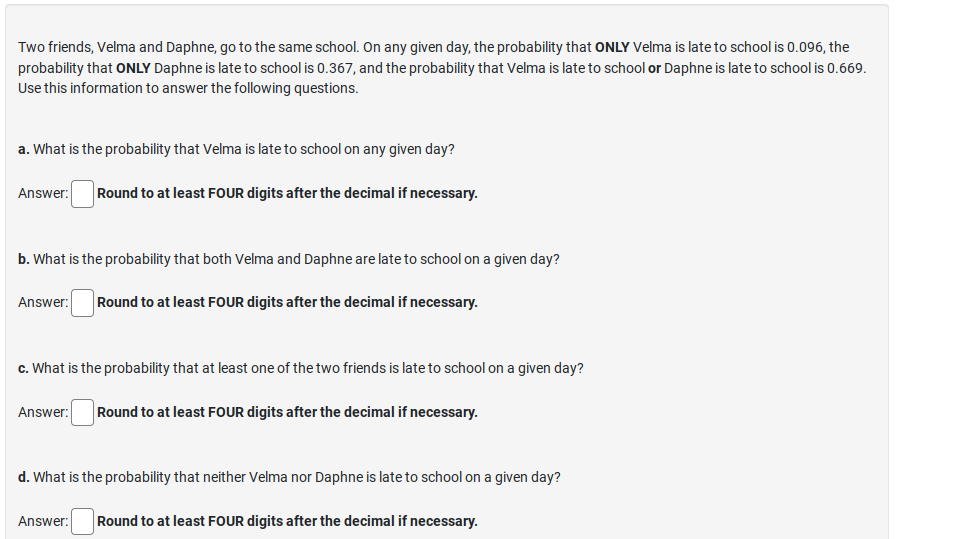 Solved Two friends, Velma and Daphne, go to the same school. | Chegg.com