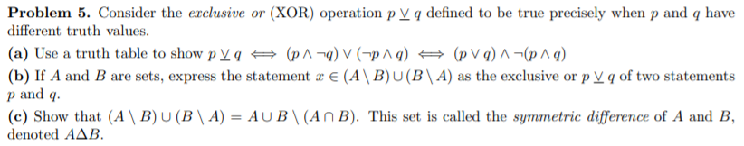 Solved Problem 5. Consider the exclusive or (XOR) operation | Chegg.com