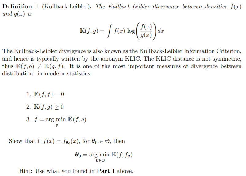 Solved Definition 1 (Kullback-Leibler). The Kullback-Leibler | Chegg.com