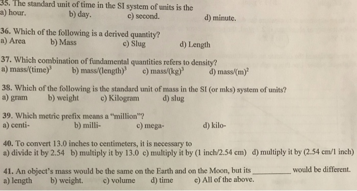 Solved 35. The standard unit of time in the SI system of | Chegg.com