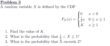 Solved Problem 3 A random variable X is defined by the CDF 0 | Chegg.com