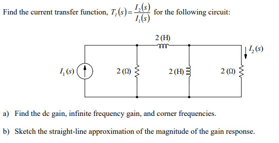 Solved Find the current transfer function, Tl(s)=I1(s)I2(s) | Chegg.com