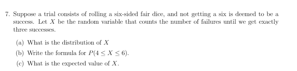 Solved 7. ﻿Suppose a trial consists of rolling a six-sided | Chegg.com