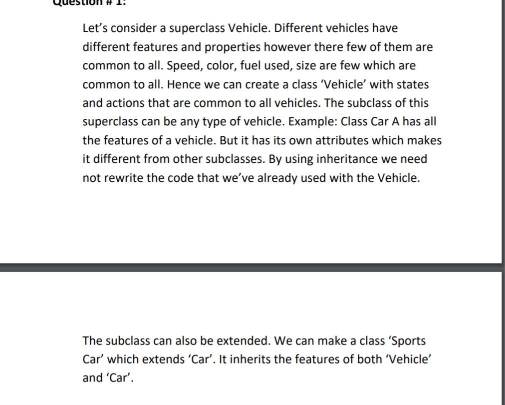 Solved #1. Let's consider a superclass Vehicle. Different | Chegg.com