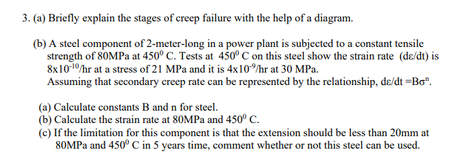 Solved 3. (a) Briefly explain the stages of creep failure | Chegg.com