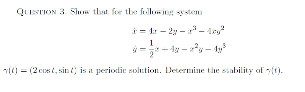 Solved QUESTION 3. Show that for the following system 2 7(t) | Chegg.com